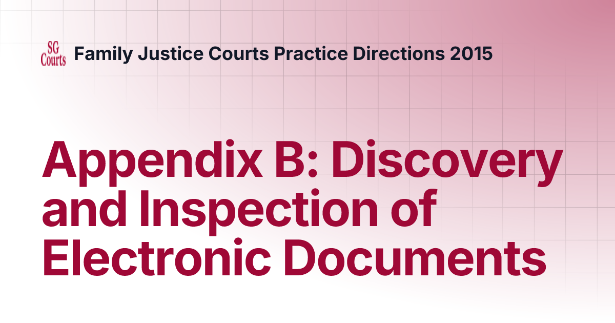 Appendix B: Discovery and Inspection of Electronic Documents | Family ...